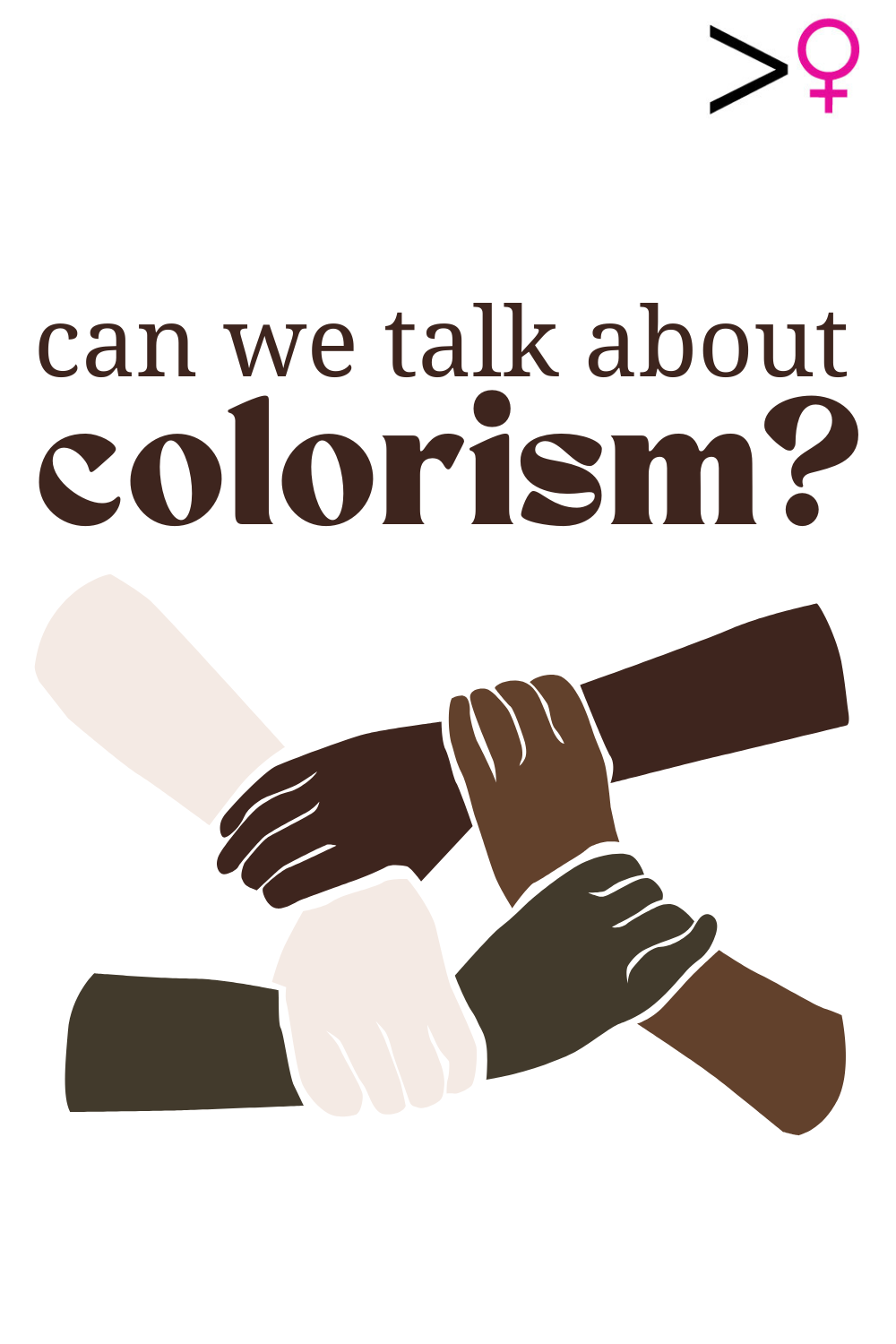 Can we talk about colorism?